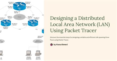Designing A Distributed Local Area Network LAN Using Packet Tracer