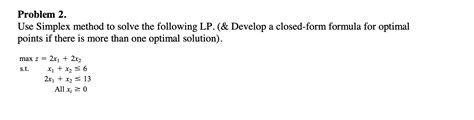 solved problem 2 use simplex method to solve the following