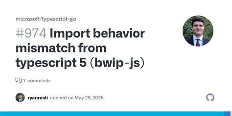 Import Behavior Mismatch From Typescript 5 Bwip Js · Issue 974 · Microsofttypescript Go · Github