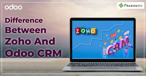 Differences Between Odoo And Zoho CRM Blog Pragmatic Techsoft