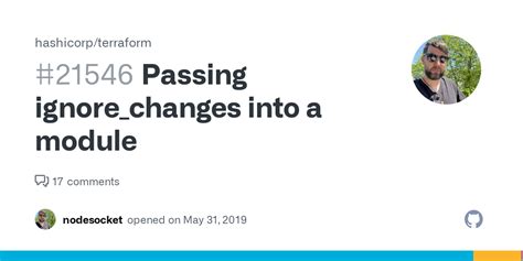 Passing Ignore Changes Into A Module Issue Hashicorp Terraform GitHub