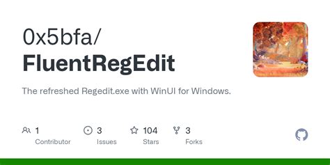 Github 0x5bfafluentregedit The Refreshed Regeditexe With Winui For