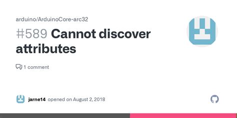 Cannot Discover Attributes · Issue 589 · Arduinoarduinocore Arc32 · Github