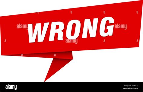 Wrong Banner Wrong Speech Bubble Label Sticker Ribbon Sign