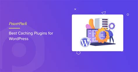 5 Best Caching Plugins For WordPress 2024 PowerPack Addons For Elementor