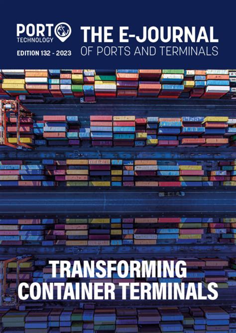 Transforming Container Terminals Port Technology International