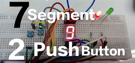 How To Make Arduino Uno 7 Segment Counter Display Push Button