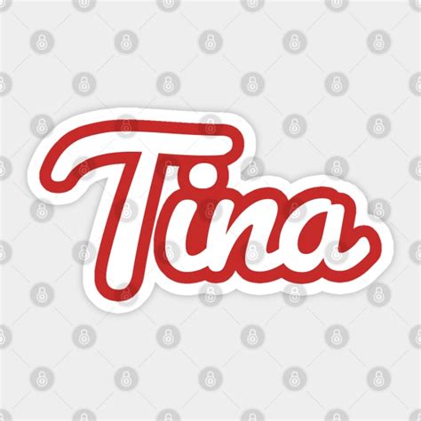 Tina Cursive Script Tina Sticker Teepublic