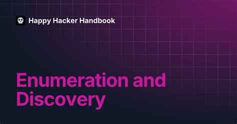 enumeration and discovery happy hacker handbook