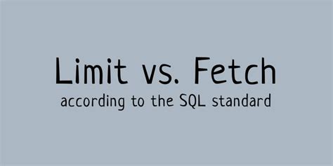 Limit Vs Fetch In Sql Rdevto