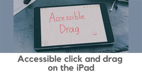 Accessible Click And Drag On The IPad KPR Blog