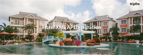 Hotel Xml Api Integration Travel Api Integration