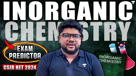 Exam Predictor Concept Of Inorganic Chemistry Csir Net Csir Net 2024