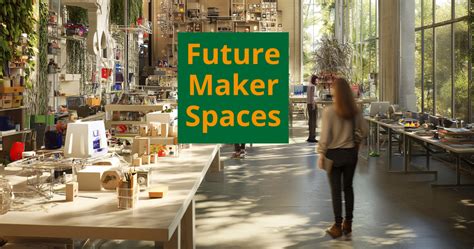 Future Of Maker Spaces Stadslab Eindhoven