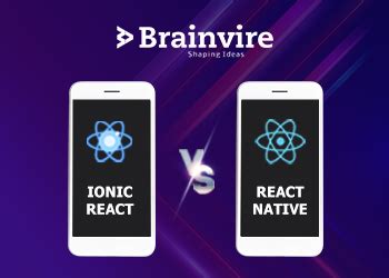 Ionic React Vs React Native Detailed Comparison For Reference