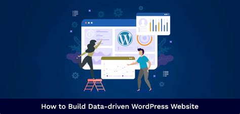 How To Build Data Driven Wordpress Website E2m Solutions