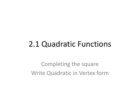 Quadratic Functions Vertex Form And Completing The Square