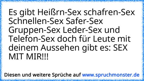 Es Gibt Hei En Sex Scharfen Sex Schnellen Sex Kuschel Sex Safer Sex Gruppen Sex Leder Sex