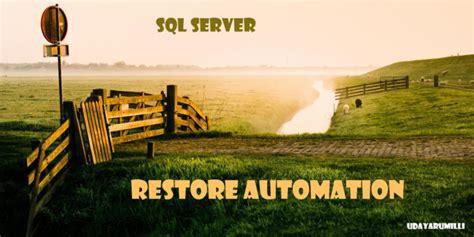 Automate Database Restore Procedure Sql Server