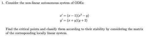 solved 1 consider the non linear autonomous system of odes
