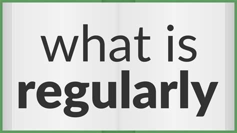 Regularly Meaning Of Regularly YouTube