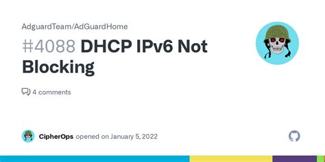 dhcp ipv6 not blocking · issue 4088 · adguardteam adguardhome · github