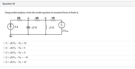 Solved Question 10 Using Nodal Analysis Write The Nodal
