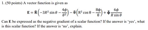 solved 1 50 points a vector function is given as 80 60 r