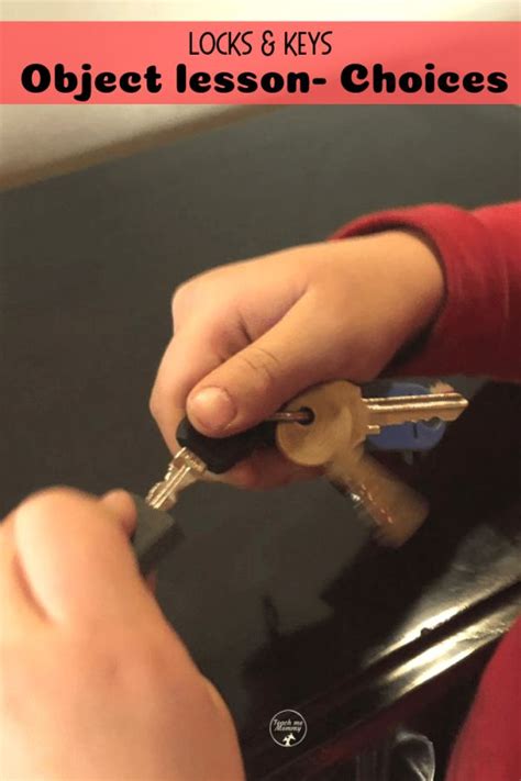 Lock And Keys Object Lesson Choices Object Lessons Bible Object