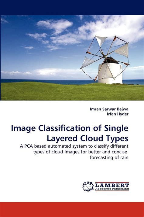 Buy Image Classification Of Single Layered Cloud Types A Pca Based Automated System To Classify