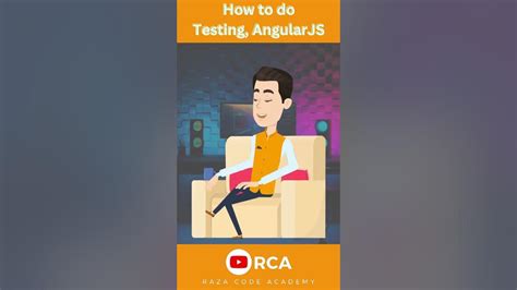Testing Angularjs A Comprehensive Guide To Ensuring Code Reliability