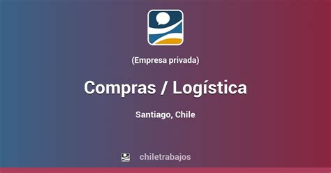 Compras Logística Santiago Chiletrabajos