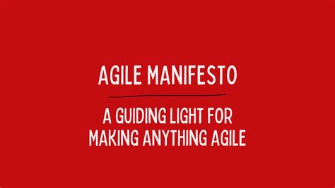 Agile Manifesto A Guiding Light For Making Anything Agile Know From Best