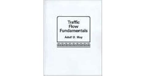 Traffic Flow Fundamentals By Adolf D May