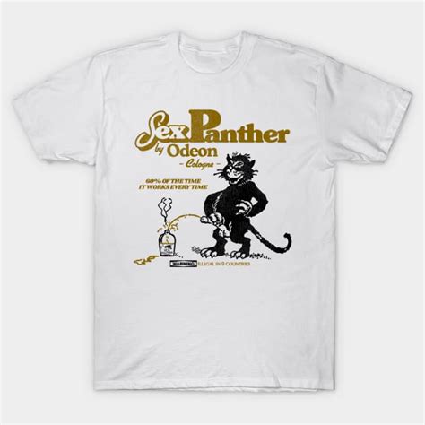 Sex Panther By Odeon Sex Panther T Shirt Teepublic