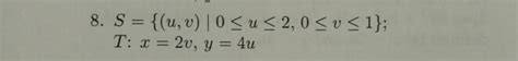Solved Exercises 7 16 Graph The Image Of The Set S Under The