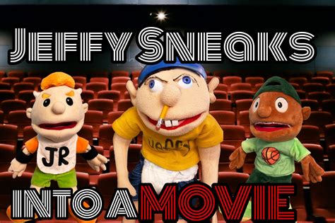 SML Movie Jeffy Sneaks Into A Movie Fandom SML Movie Jeffy Sneaks Into A Movie Fandom