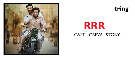 Rrr 2022 Plot Songs Cast Reviews Trailer And More