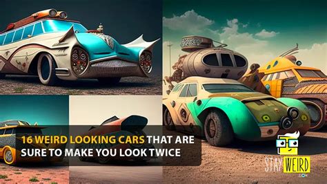 16 Weird Looking Cars That Are Sure To Make You Look Twice Stay Weird