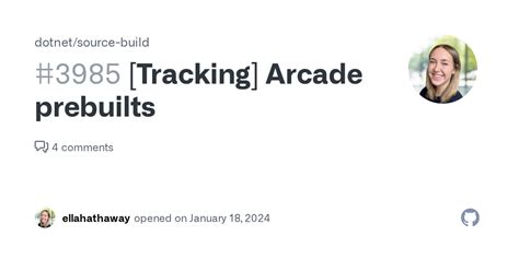 Tracking Arcade Prebuilts · Issue 3985 · Dotnetsource Build · Github