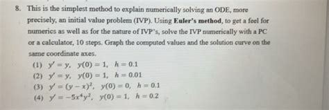 Solved 8 This Is The Simplest Method To Explain Numerically