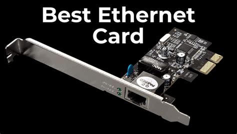 Top Ethernet Cards Reviews Buying Guide