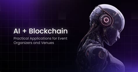 Ai And Blockchain Solutions For Event Organizers · Ai And Blockchain Solutions For Event Organizers ·