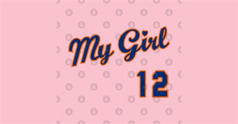 Mets My Girl 12 Mets T Shirt Teepublic