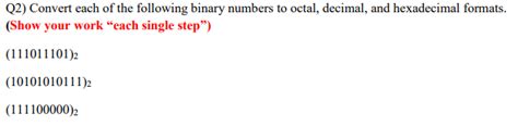 Solved Q2 Convert Each Of The Following Binary Numbers To