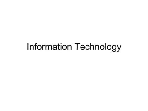 Introduction To Information Technology Ppt