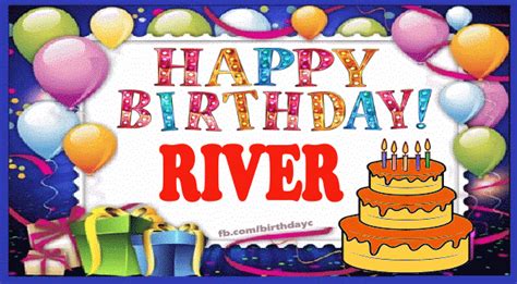 Happy Birthday River Cards Birthday Greeting Birthday Kim