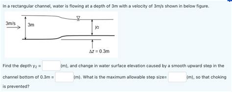 Solved In A Rectangular Channel Water Is Flowing At A Depth Chegg