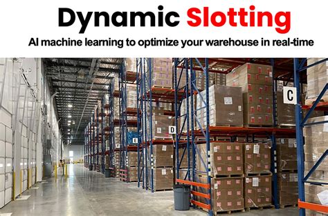 New Dynamic Slotting The Smart Way To Slot Your Warehouse