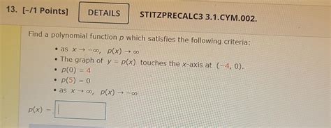 solved find a polynomial function p which satisfies the